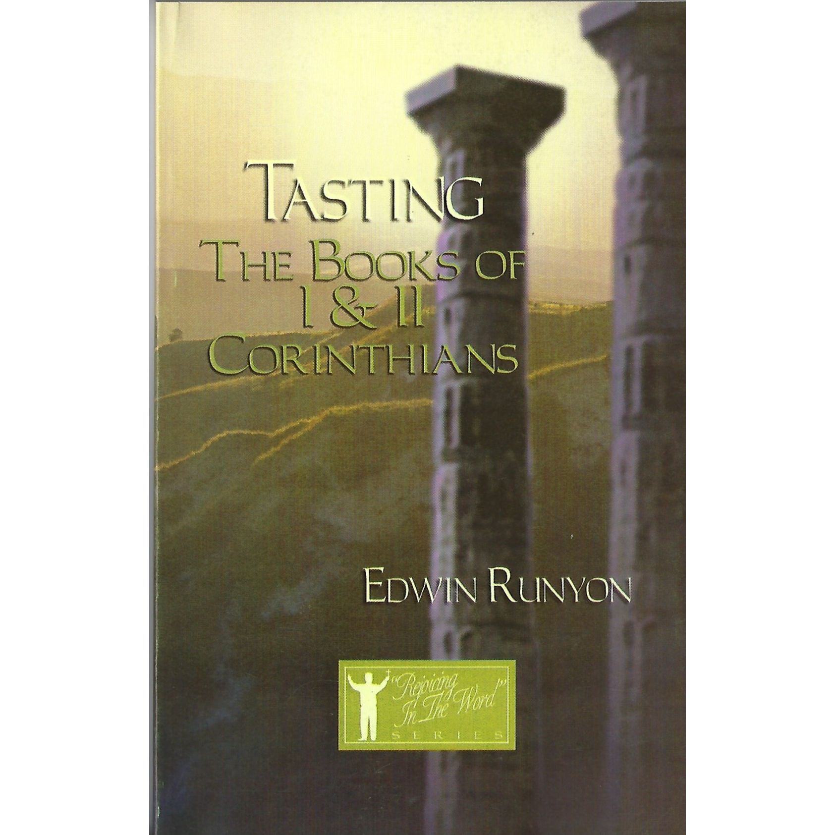 General Baptist Items :: Books & Studies :: Tasting The Book Of 1 & 2 Corinthians - Ed Runyon